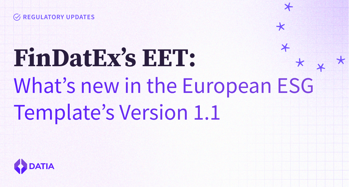 Datia's Blog | Introducing the Version 1.1 of the European ESG Template (EET)